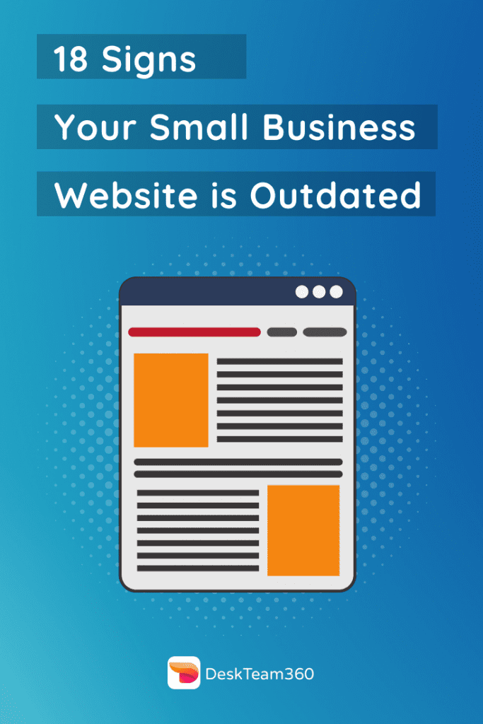 18 Signs Your Small Business Website is Outdated - DeskTeam360